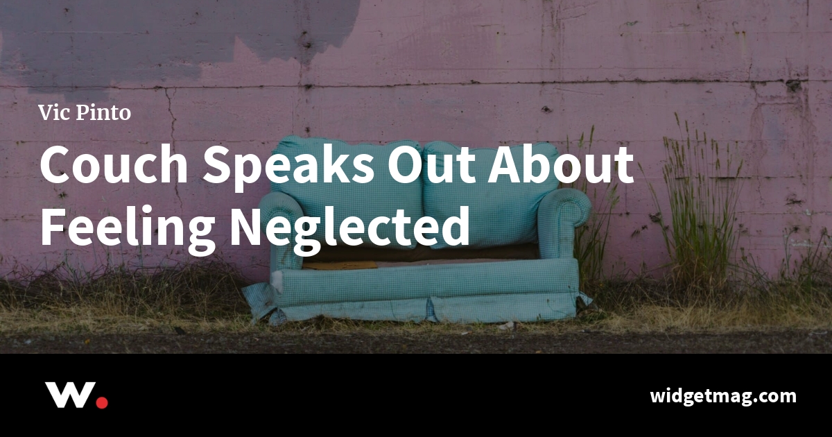 Couch Speaks Out About Feeling Neglected by Vic Pinto – Widget – a ...