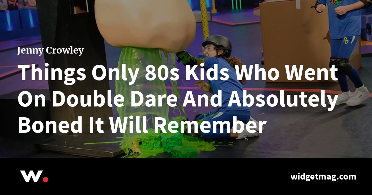 Things Only 80s Kids Who Went On Double Dare And Absolutely Boned It ...